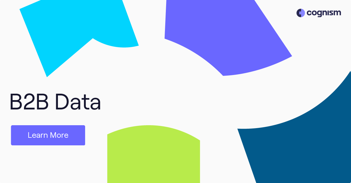 What Is B2B Data? Definition, Types and Benefits for 2022