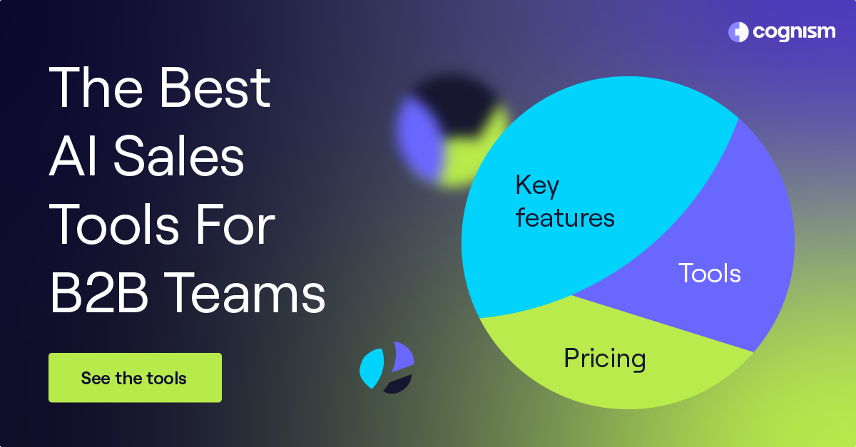 The 13 Best AI Sales Tools Every B2B Team Must Use