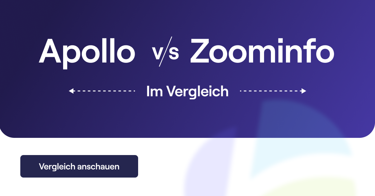 Apollo vs ZoomInfo: Wer hat die besseren Daten?