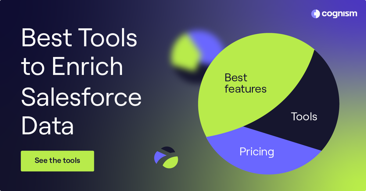 7 Best Tools to Enrich Salesforce Data