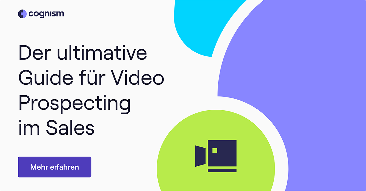 Der ultimative Guide für Video Prospecting im Sales