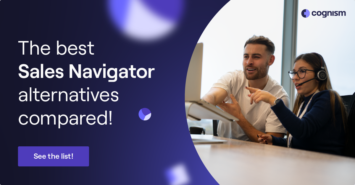 12 Best LinkedIn Sales Navigator Alternatives & Competitors