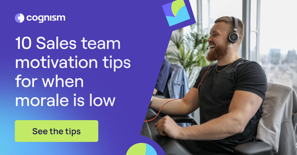 10 Sales Team Motivation Tips for When Morale is Low