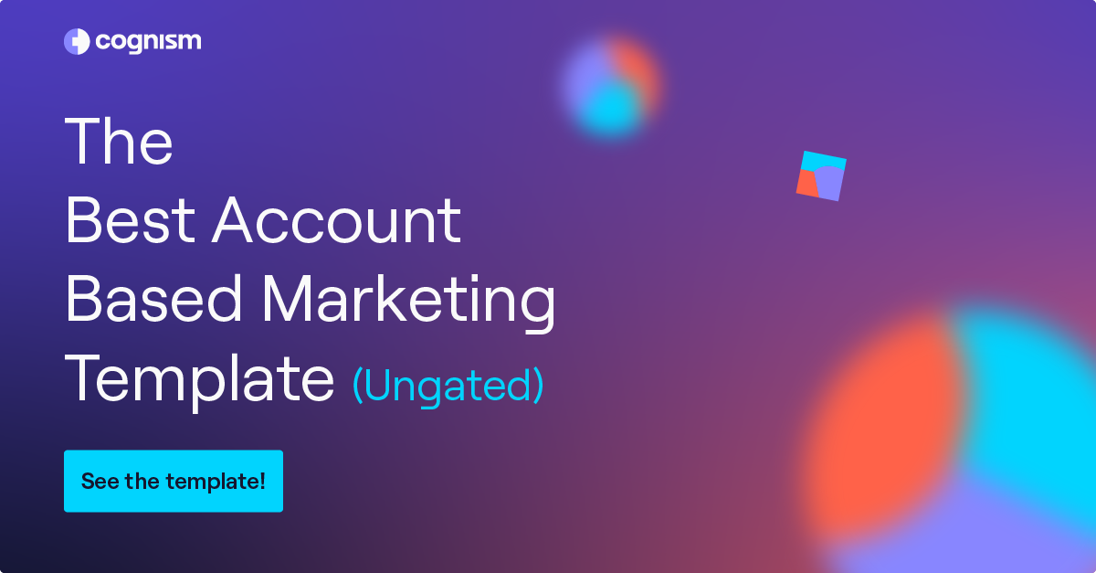 The Best Account Based Marketing Template (Ungated)