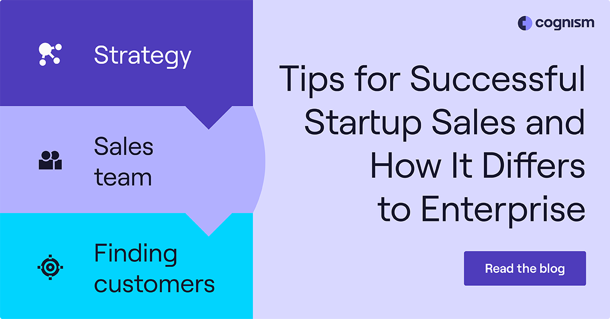 Tips for Startup Sales and How It Differs to Enterprise