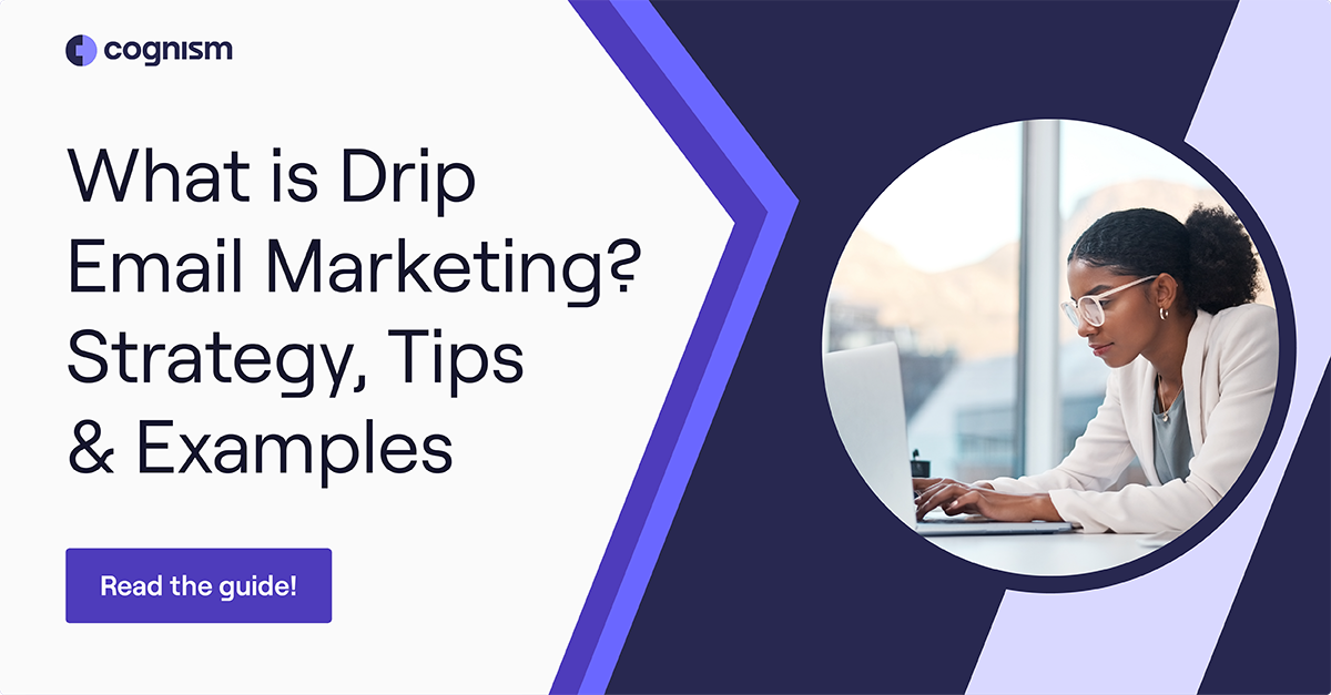 What is Drip Email Marketing? Tips & Examples for 2025