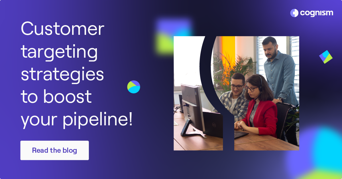 6 Proven Customer Targeting Strategies to Boost Your Pipeline