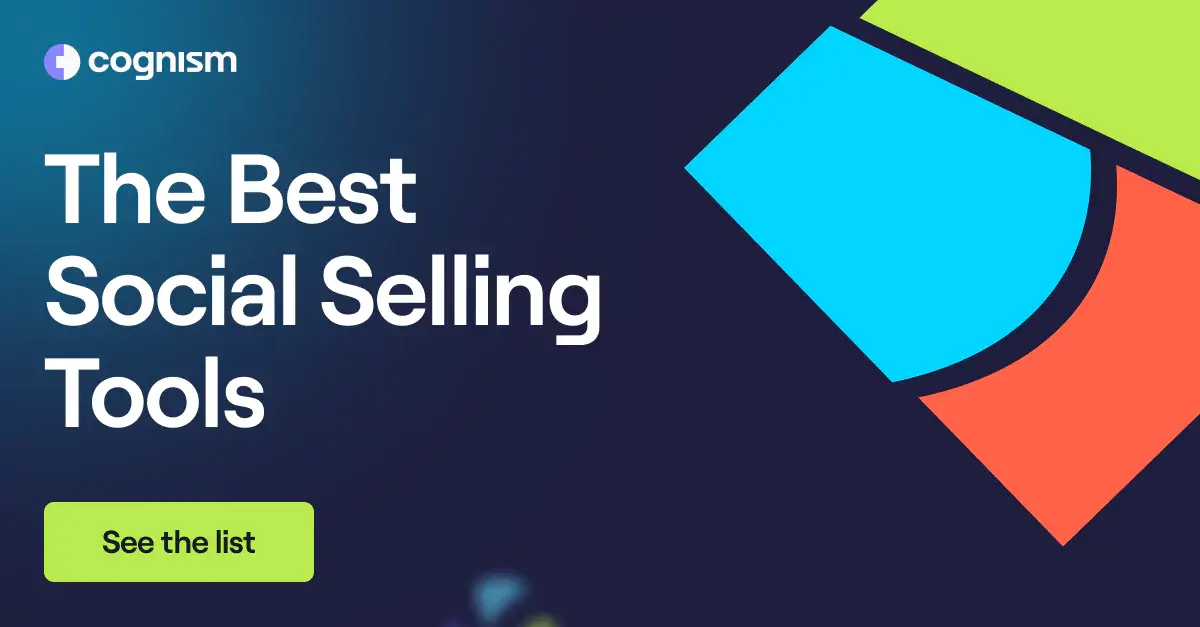 Social Selling Tools: 12 Best Platforms for B2B Sales